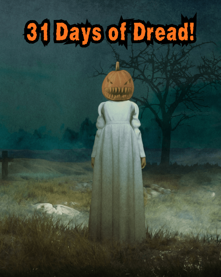 31 Days of Dread – Day 31 – Jacob Marsh